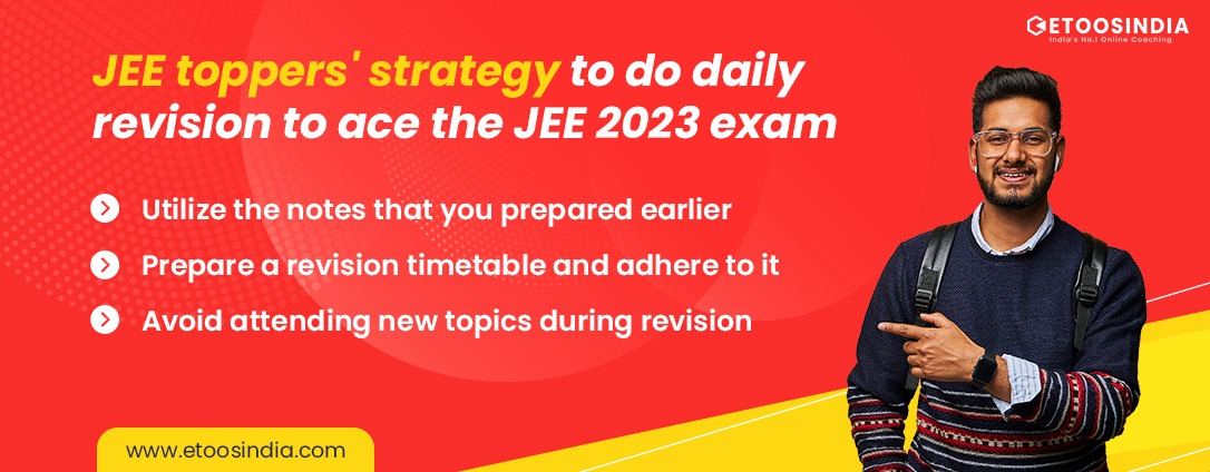 JEE toppers strategy to do daily revision to ace the JEE 2023 exam | EtoosIndia